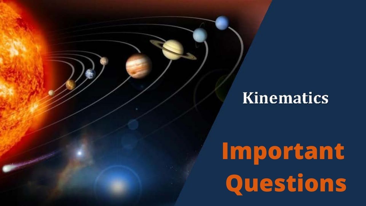 Important Questions of Kinematics Class 11 by Vikas Sir